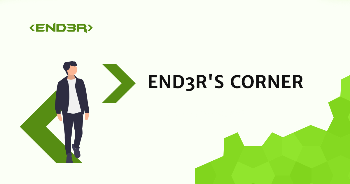 End3r's Corner